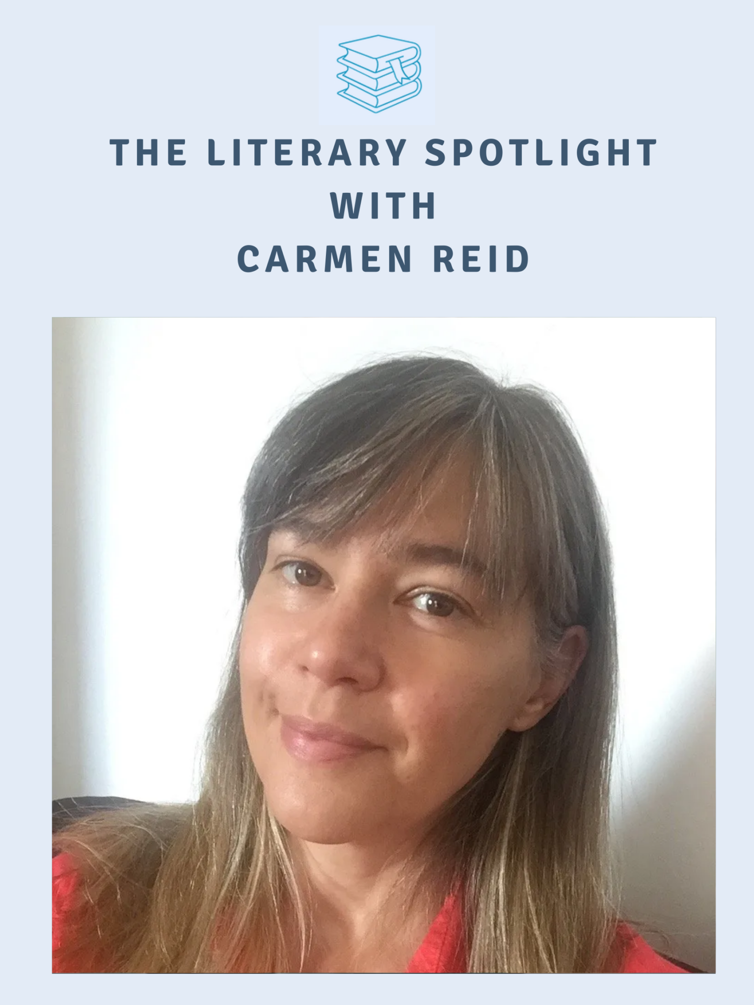 Author Interview: The Literary Spotlight with Author Carmen Reid - The ...