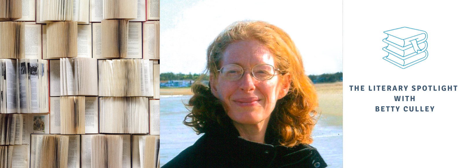 AUTHOR INTERVIEW: THE LITERARY SPOTLIGHT WITH AUTHOR BETTY CULLEY - The ...